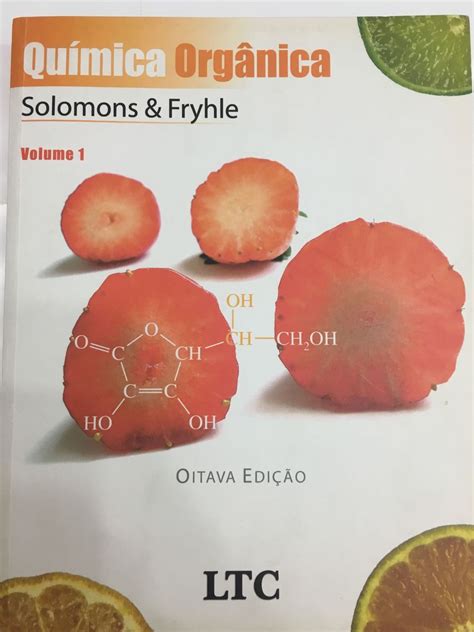 Livro Química Orgânica Volume 1 Solomons Livro Ltc Usado 27356033