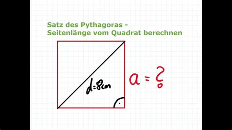 Satz Des Pythagoras Seitenl Nge Beim Quadrat Berechnen Mathe