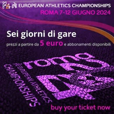 CAMPIONATI EUROPEI DI ATLETICA LEGGERA ROMA 2024