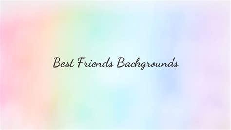 Best Friend Backgrounds For Free Infoupdate Org