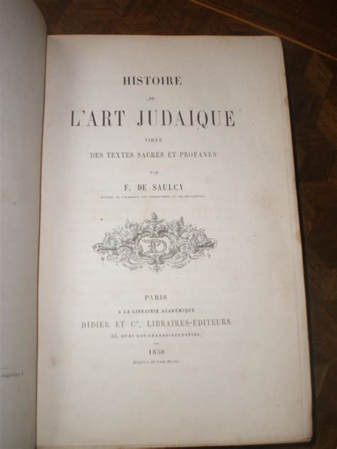 Histoire de l art judaique tirée des textes sacrés et profanes par DE