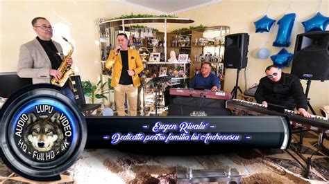 Eugen Rivalu Dedicatie Pentru Familia Lui Florin Andronescu Youtube