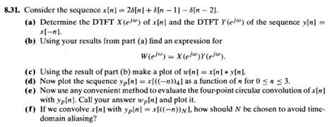 solved 31 consider the sequence x[n] 2δ[n] δ[n−1]−δ[n−2]