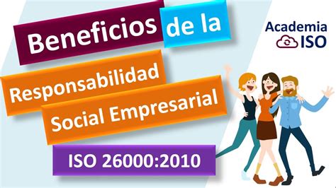 Beneficios De La Responsabilidad Social Empresarial ISO 26000 2010