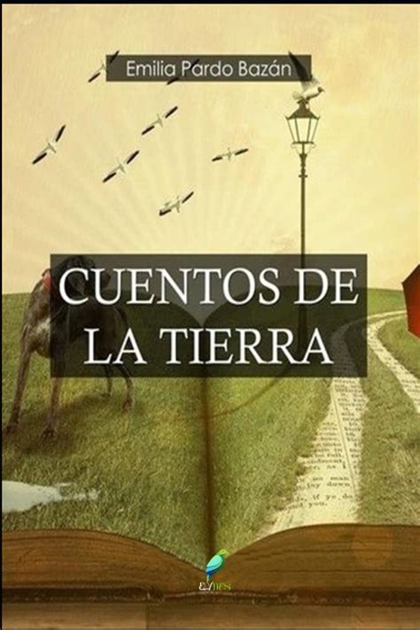 Cuentos de la Tierra by Emilia Pardo Bazán Goodreads