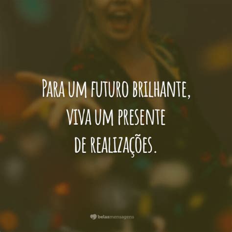 60 frases de futuro para pensar e planejar o dia de amanhã