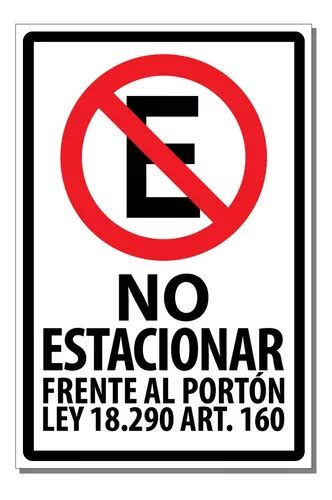 Letrero No Estacionar Frente Al Port N Con Ley X Cm Cuotas Sin