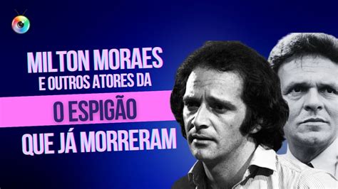 MILTON MORAES CLÁUDIO MARZO E OUTROS ATORES DA NOVELA O ESPIGÃO QUE JÁ
