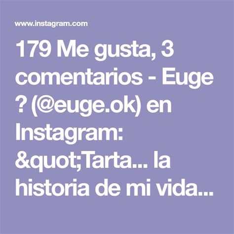179 Me Gusta 3 Comentarios Euge Euge Ok En Instagram Tarta