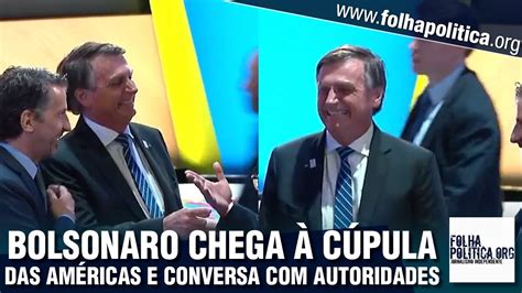 Bolsonaro Chega C Pula Das Am Ricas E Cumprimenta Autoridades Antes