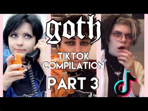 Goth Tiktok Compilation Part Youtube