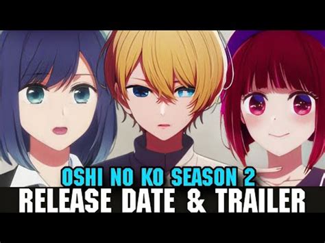 OSHI NO KO SEASON 2 RELEASE DATE AND TRAILER Prediction YouTube