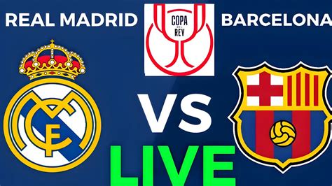 РЕАЛ МАДРИД ПРОТИВ БАРСЕЛОНА ПРЯМОЙ ЭФИР REAL MADRID BARCELONA LIVE