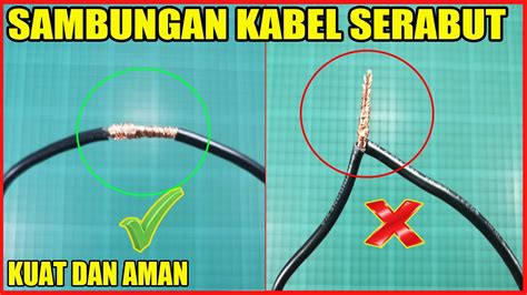 Cara Menyambung Kabel Listrik Yang Kuat Dan Benar Youtube
