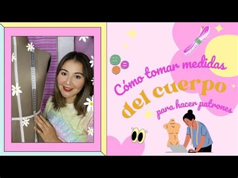 C Mo Tomar Medidas Del Cuerpo Femenino Patronaje Para Principiantes