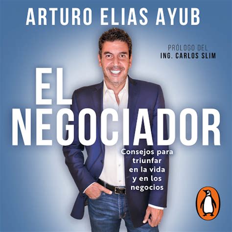 El Negociador Consejos Para Triunfar En La Vida Y En Los Negocios By