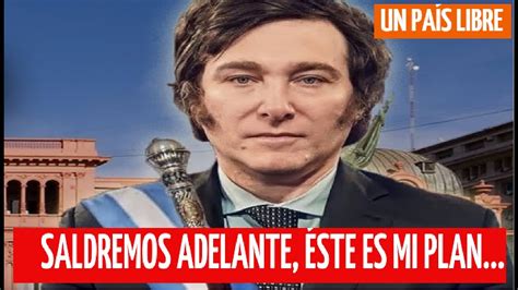 JAVIER MILEI PRESENTÓ SU PLAN DE GOBIERNO 2 8 2023 milei milei2023