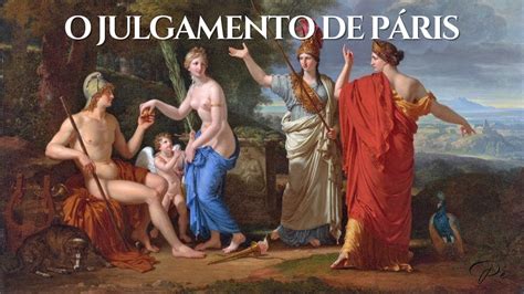 O Julgamento de Páris no início da guerra de Tróia Mitologia YouTube