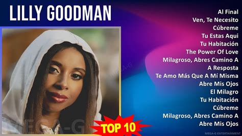 L I L L Y G O O D M A N MIX Grandes Exitos 2000s Music So Far Top