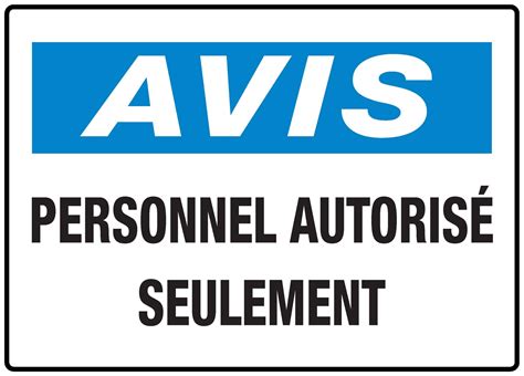 Panneaux NORME OSHA Avis Personnel autorisé seulement Signel Services