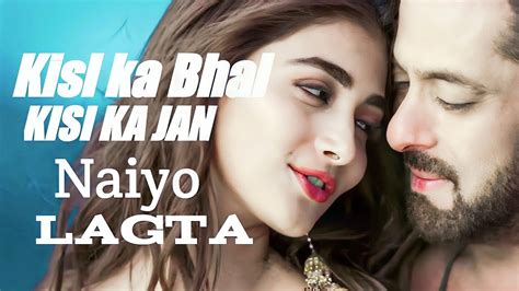 Naiyo Lagda Dil Tere Bina Official Video Kisi Ka Bhai Kisi