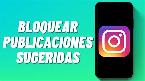Cómo Bloquear Publicaciones Sugeridas en Instagram YouTube