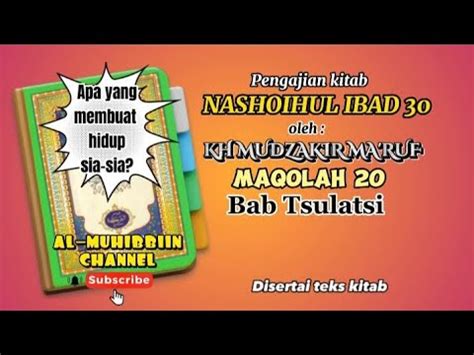 Nashoihul Ibad 30 Maqolah 20 Bab Tsulatsi oleh KH Mudzakir viral fypシ