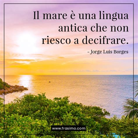 Frasi Sul Mare Pi Belle Con Poesie E Aforismi Sul Mare