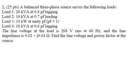 Solved Pts A Balanced Three Phase Source Serves The Chegg