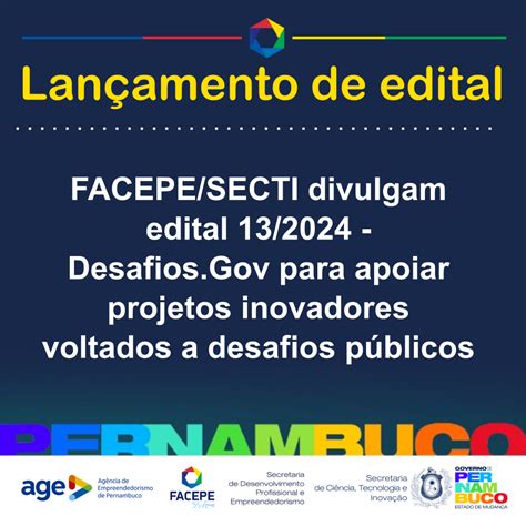 FACEPE SECTI lançam o edital 13 2024 Desafios Gov para apoio a
