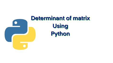 determinant of matrix using python youtube