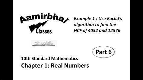 class 10 maths chapter 1 real numbers example 1 use euclid s algorithm find hcf of 4052 and