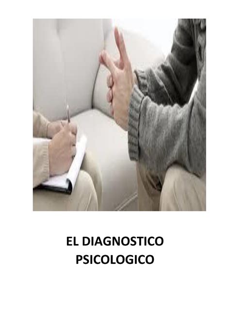 EL Diagnostico Y EL Informe EL DIAGNOSTICO PSICOLOGICO El Diagnostico