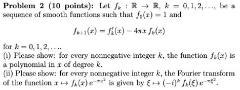 solved problem 2 10 points let fk r→r k 0 1 2 … be a