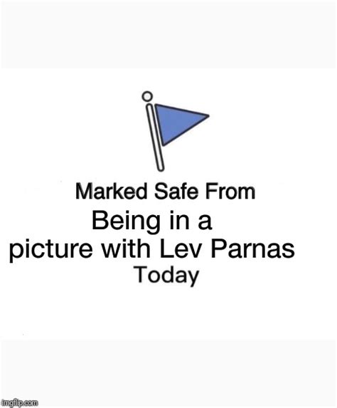 Marked Safe From Meme Imgflip