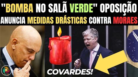 Sal O Verde Da C Mara Pega Fogo Oposi O Anuncia Medidas Dr Sticas