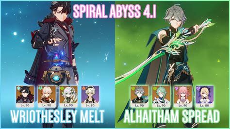 C0 Wriothesley Burning Melt C1 Alhaitham Spread Spiral Abyss 4 1