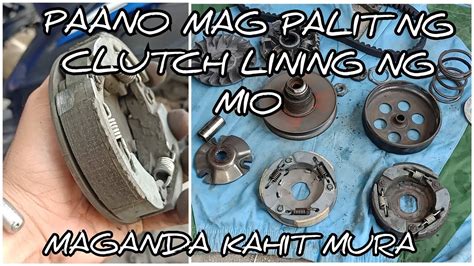 PAANO MAG PALIT NG CLUTCH LINING NG MIO YouTube