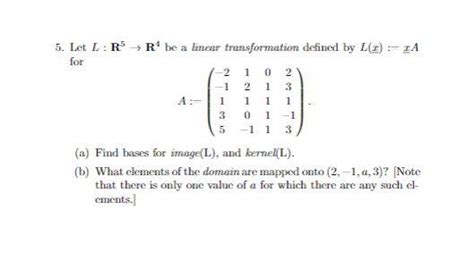solved 1 5 let l r → rº be a linear transformation