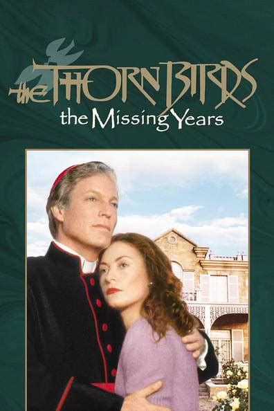 How To Watch And Stream The Thorn Birds The Missing Years 1996 1996