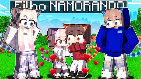 O FILHO Da MENINA GATO Tem Uma NAMORADA No Minecraft YouTube