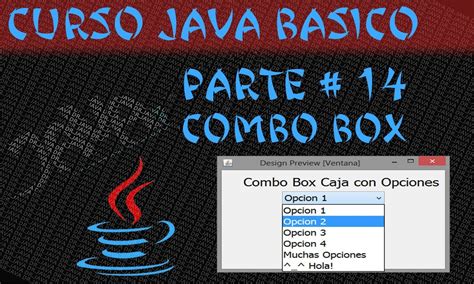 Curso Java 14 Caja Con Opciones Combo Box Lista De Datos Netbeans