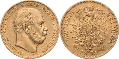 Kaiserreich Preussen 10 Mark 1873 C Wilhelm I 1866 1888 Kursmünze