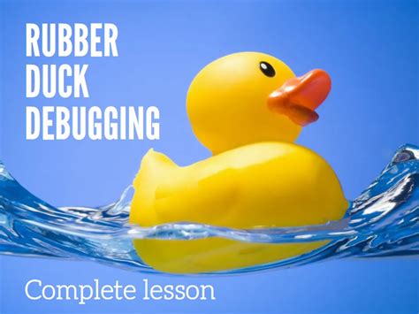 Rubber Duck Debugging Teaching Resources