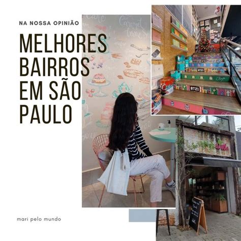 Melhores bairros em São Paulo para passear e muitas dicas na nossa