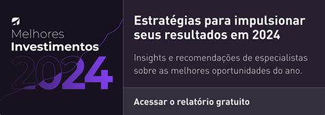 Os Melhores Investimentos Para