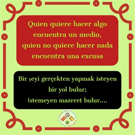 Quien Quiere Hacer Algo Encuentra Un Medio Quien No Quiere Hacer Nada