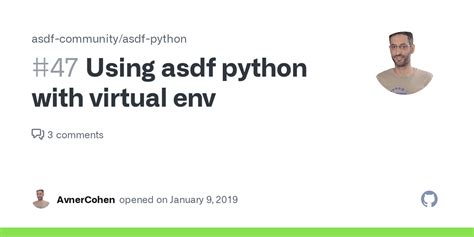 using asdf python with virtual env · issue 47 · asdf community asdf python · github