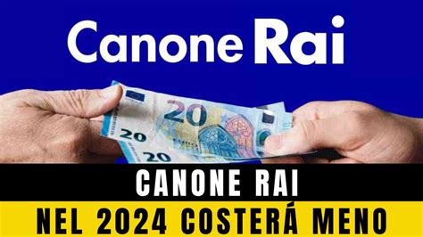 Canone Rai nel 2024 Costerà di Meno YouTube