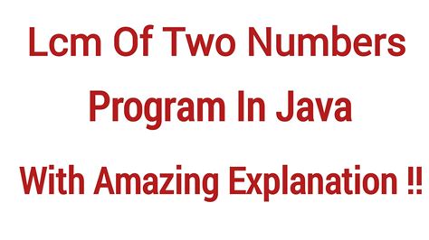 lcm of two numbers program in java youtube